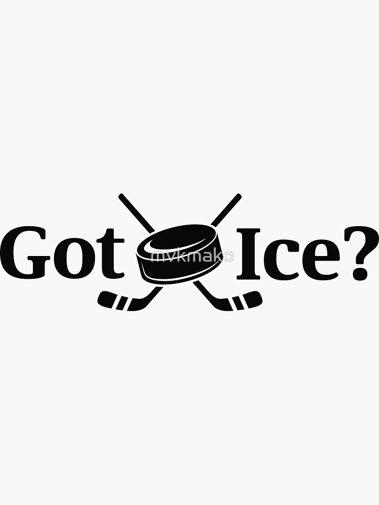 "Cool "Got Ice?" Logo for Ice Hockey Fans!" Sticker by mvkmako | Redbubble