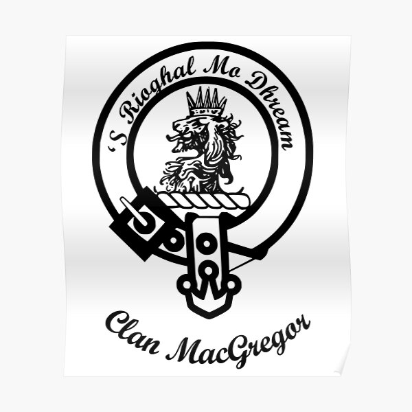 "MacGregor Scottish Clan Surname" Poster by ljrigby | Redbubble