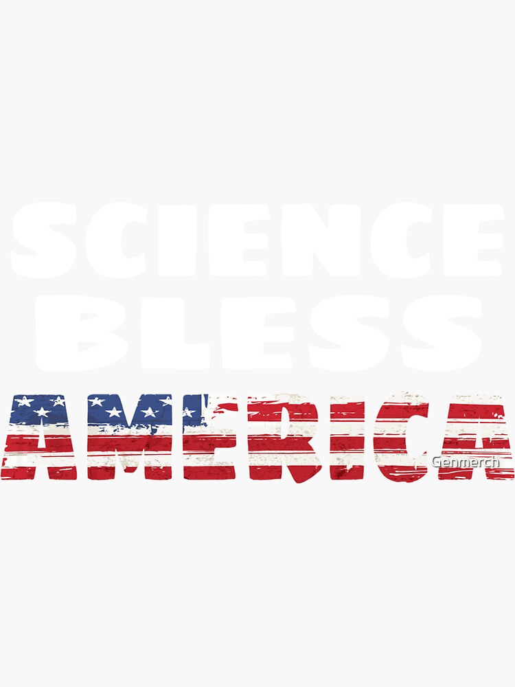 "Science Bless America Funny Novelty Teacher Educator Scientist Gift ...
