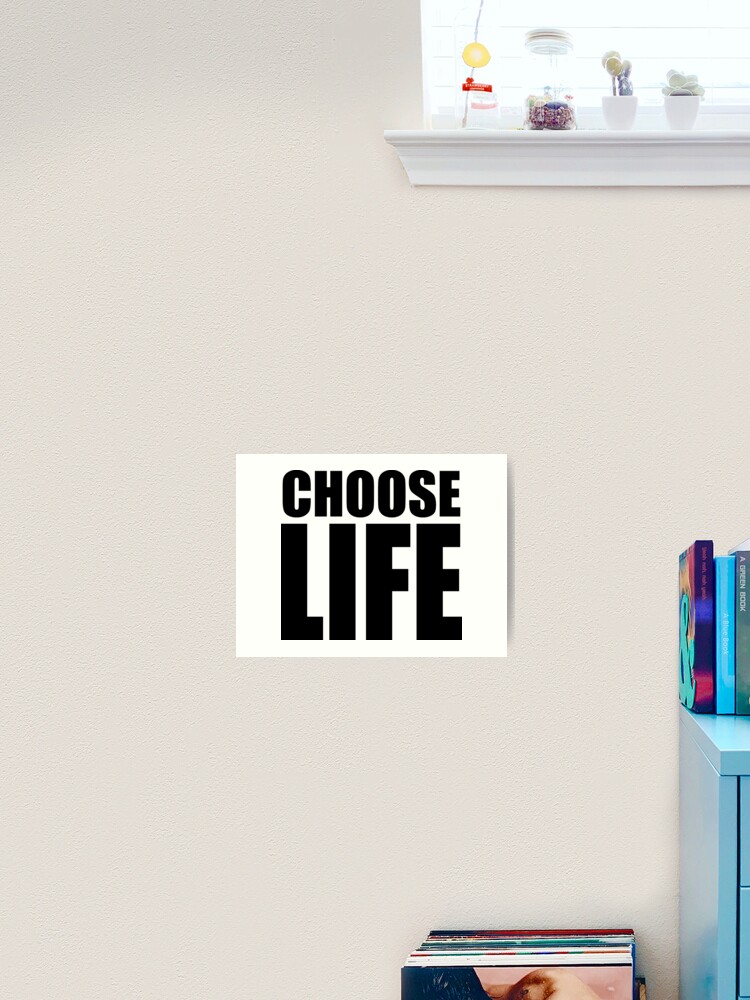 "CHOOSE LIFE - WHAM!" Art Print for Sale by welikestuff | Redbubble