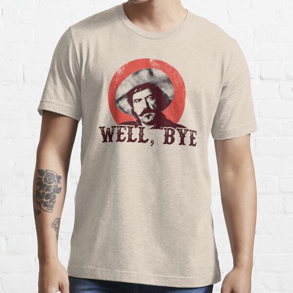 "Well Bye in black stencil" T-shirt for Sale by HeyRockee | Redbubble ...