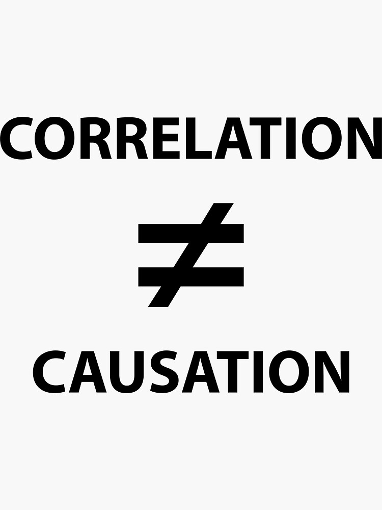 "Correlation does not equal causation" Sticker for Sale by Evelyusstuff ...
