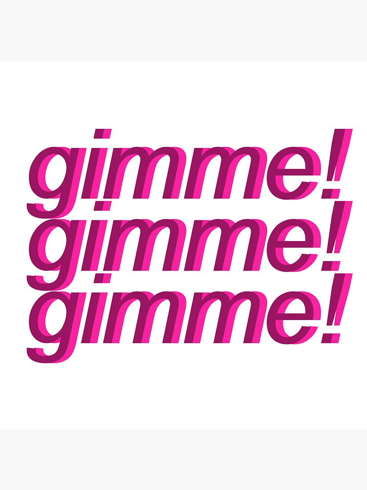 "gimme gimme gimme - aesthetic (white)" Sticker for Sale by bathena18 ...