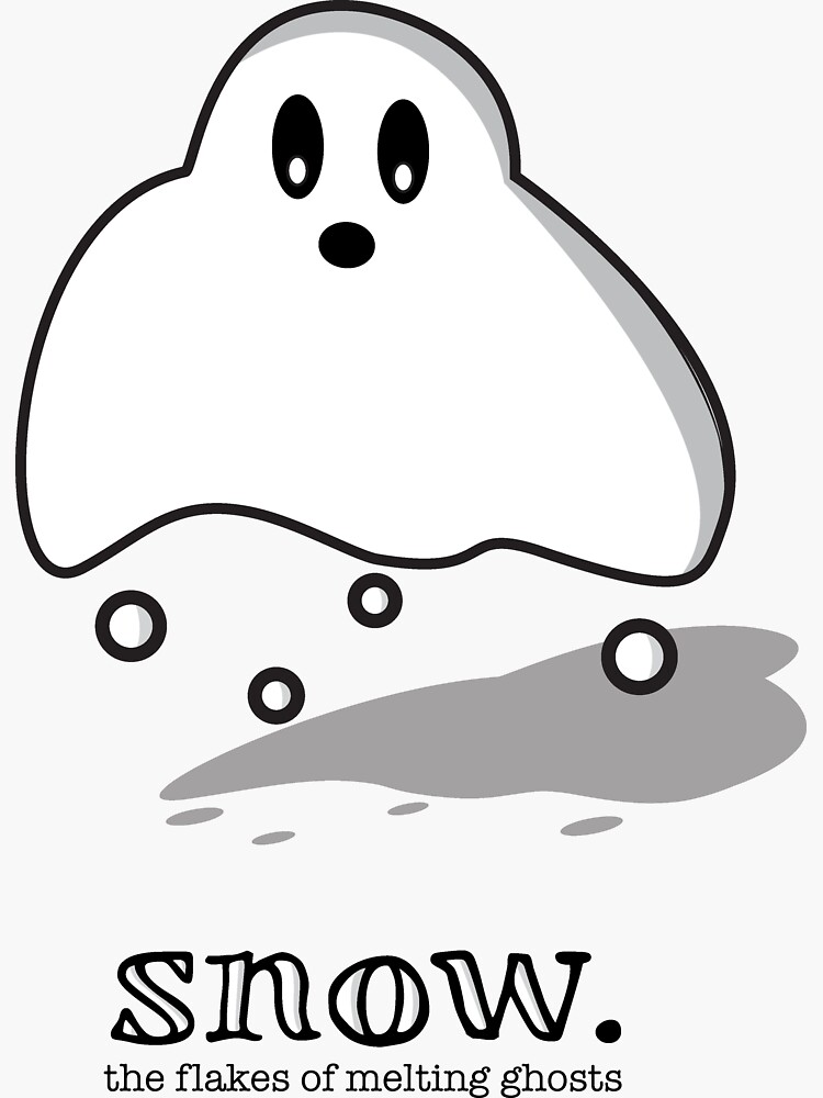 "Snow. The Flakes Of Melting Ghosts Adorable Illustration" Sticker by ...