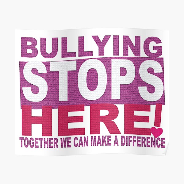 Anti Bullying Awareness Posters | Redbubble