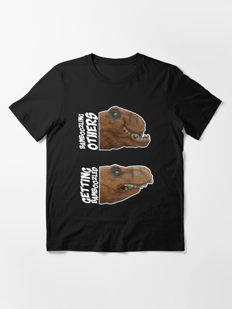"Bamboozling Vs Getting bamboozled Dinosaur Meme" T-shirt by ...
