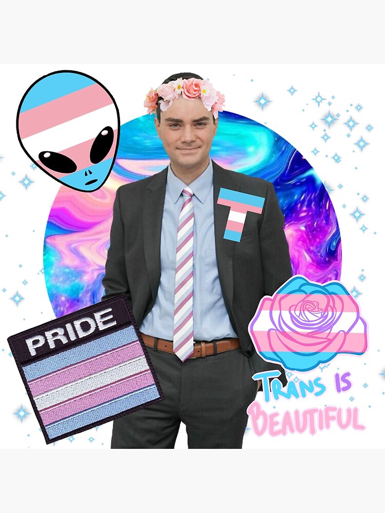"Ben Shapiro Trans" Poster for Sale by JamesQuentin | Redbubble