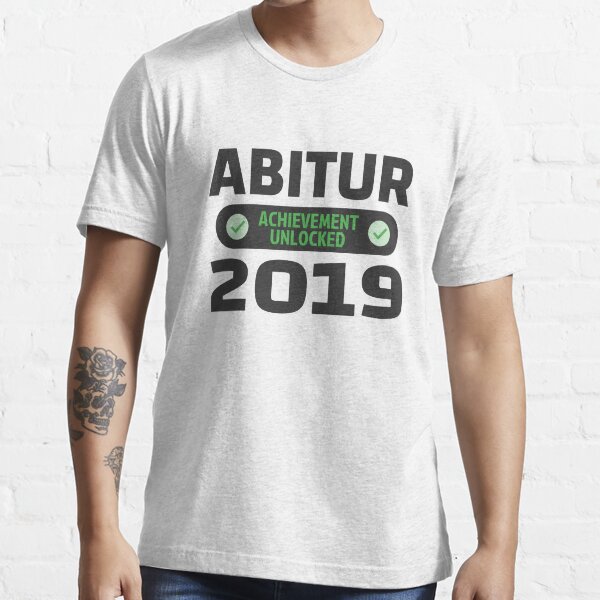 "Abitur 2019 Abi Motto Proverbs Graduation class AK19" T-shirt for Sale ...