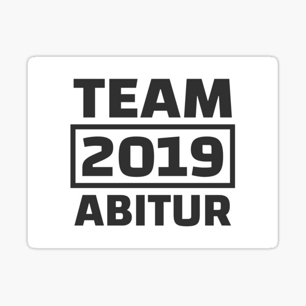 "Abitur 2019 Abi Motto Proverbs Graduation class AK19" Sticker by ...