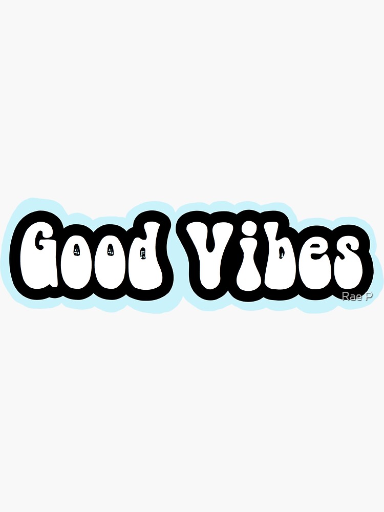 "Good Vibes Light Blue" Sticker for Sale by Rae P | Redbubble