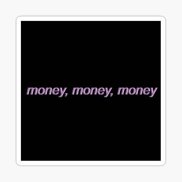 "money money money - aesthetic (black)" Sticker for Sale by bathena18 ...