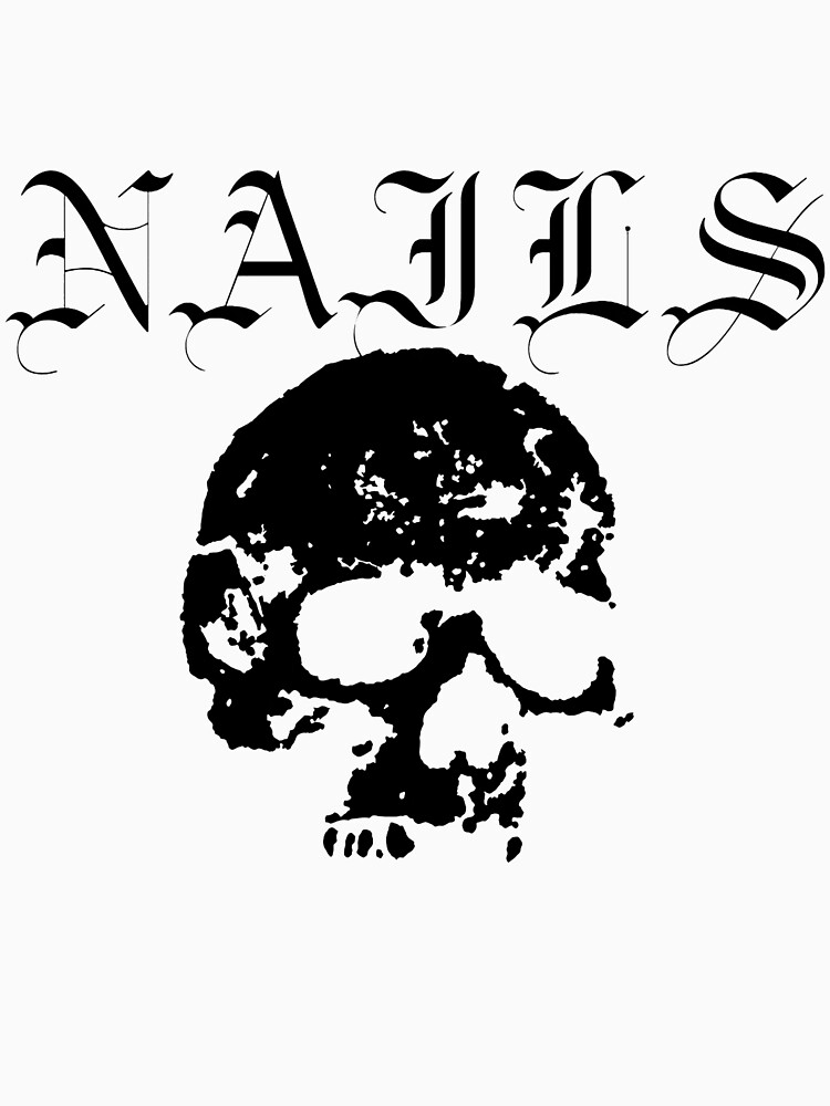"Nails, Hardcore Punk band, Black" T-shirt for Sale by TheSmartChicken ...