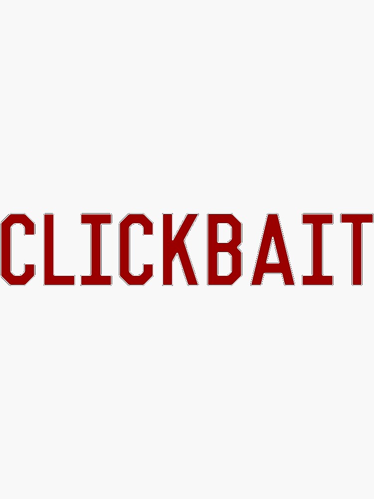 "CLICKBAIT Merch" Sticker for Sale by jennavalentin | Redbubble