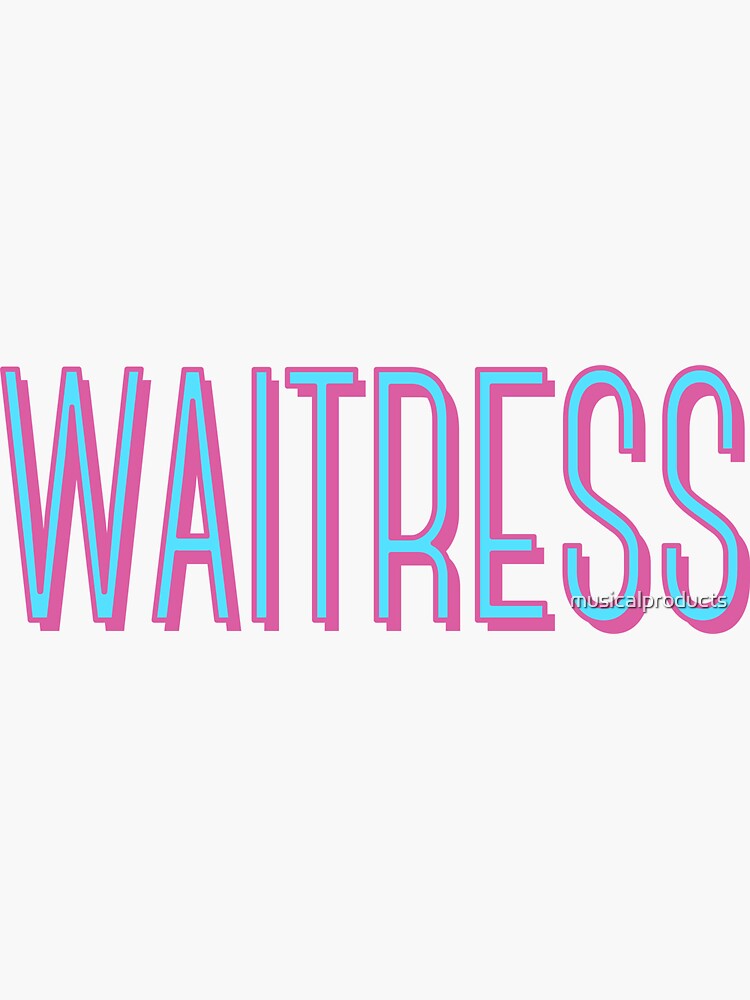 "Waitress the Musical Logo" Sticker for Sale by musicalproducts | Redbubble