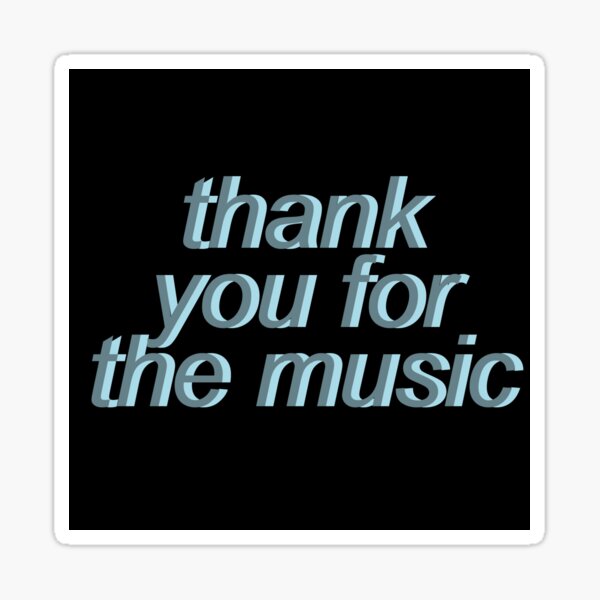 "thank you for the music - aesthetic (black)" Sticker by bathena18 ...