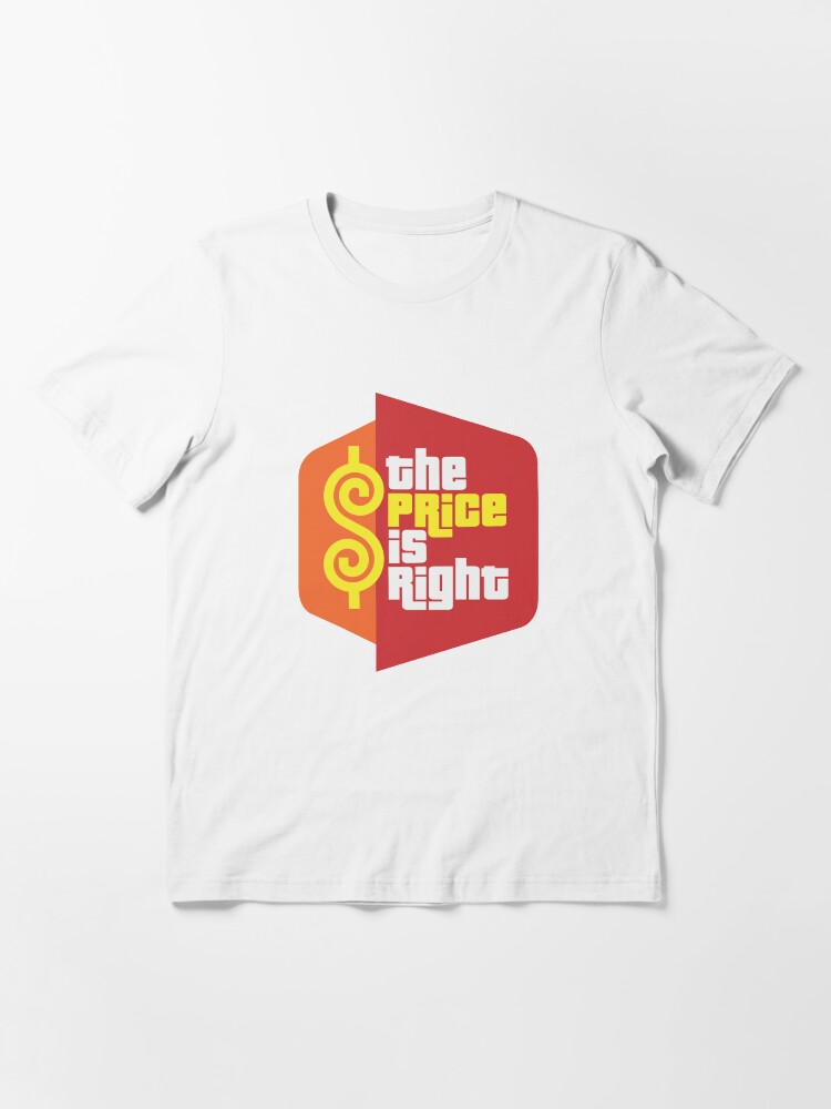 "the price is right" T-shirt for Sale by anaksiapa | Redbubble | the ...