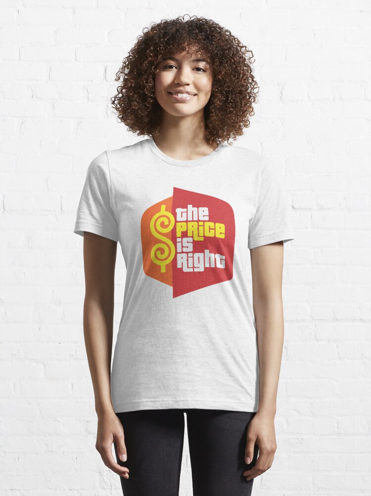 "the price is right" T-shirt for Sale by anaksiapa | Redbubble | the ...