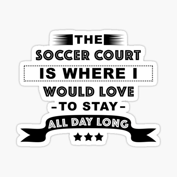 "Football field | Saying for football players" Sticker for Sale by ...