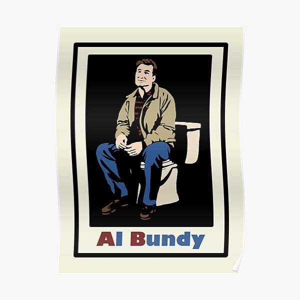 Al Bundy Posters | Redbubble