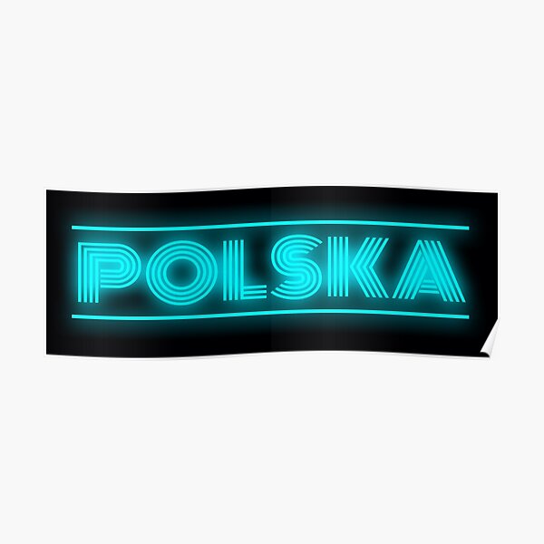 "Polska Poland Neon Glow Effect " Poster for Sale by Chillaxo | Redbubble
