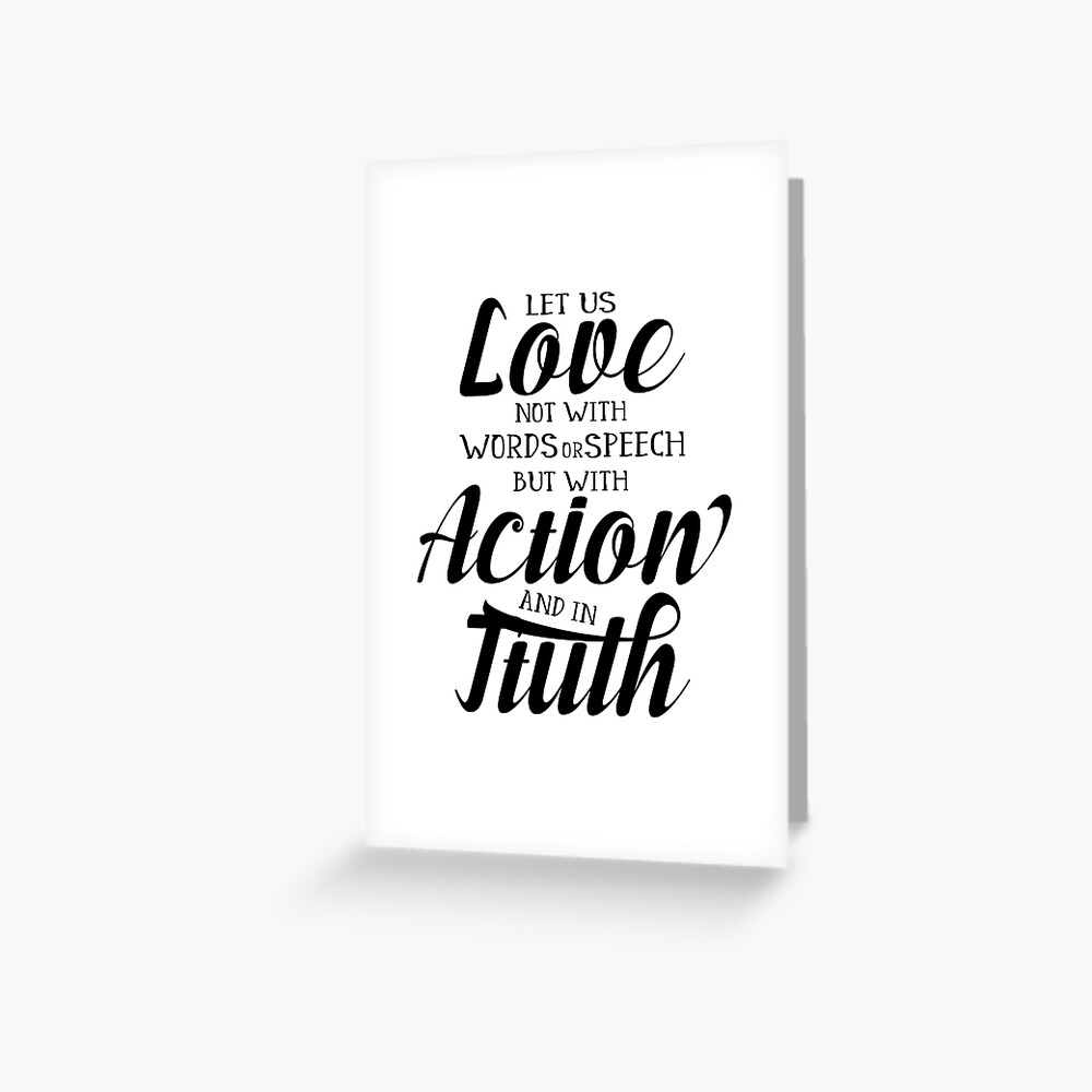 "1 John 3-18 let us not love with words or speech but with actions and ...