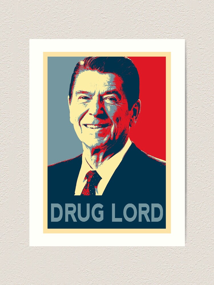 "Ronald Reagan Drug Lord Poster " Art Print for Sale by reedchar ...