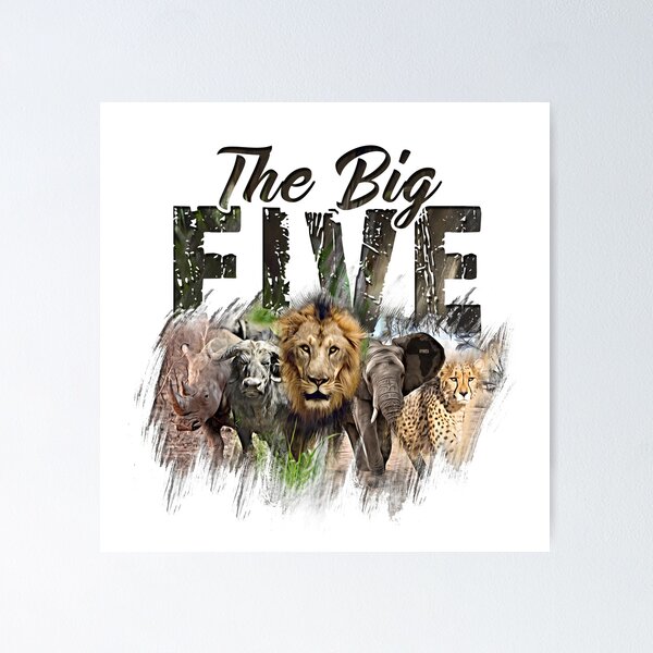 "The Big Five" Poster by ArtjomDesign | Redbubble