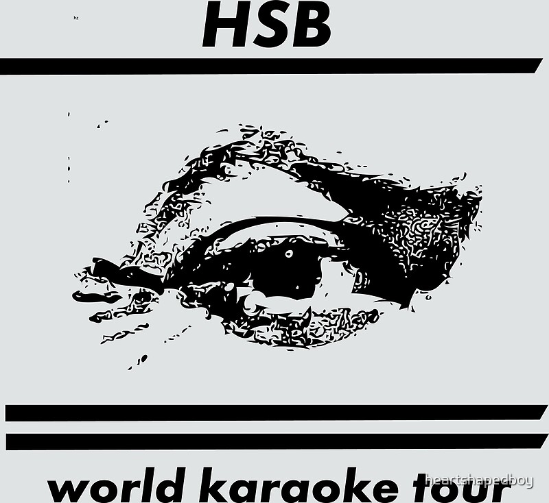 "The Official 2019 HSB World Karaoke Tour Merch" by heartshapedboy ...