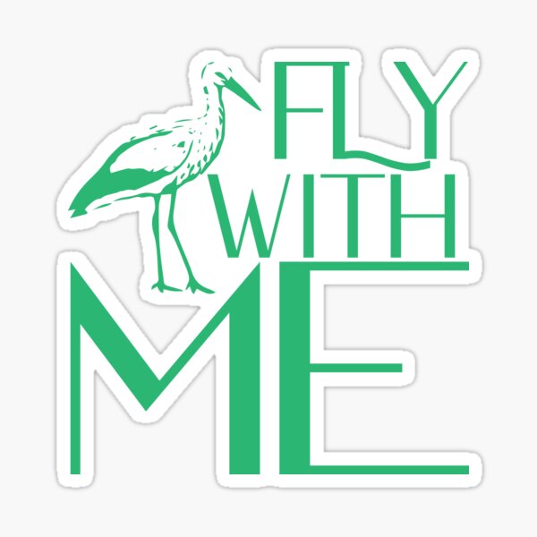 "Bird saying | Stork birds fly fly with me" Sticker by DesDesigner ...