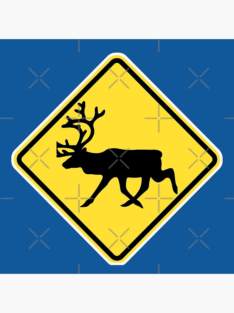 "Caribou Crossing Sign" Poster by AlaskaExtreme | Redbubble