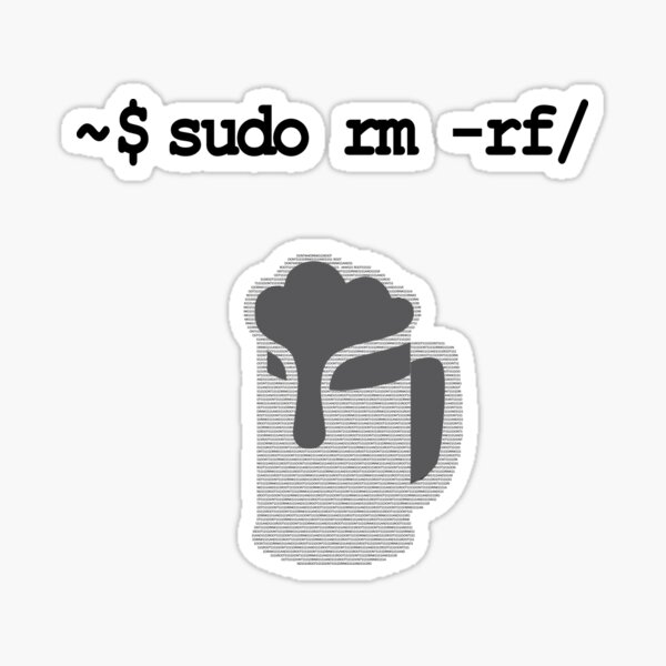 "sudo rm -rf Don’t drink and root Linux" Sticker by alltheprints ...