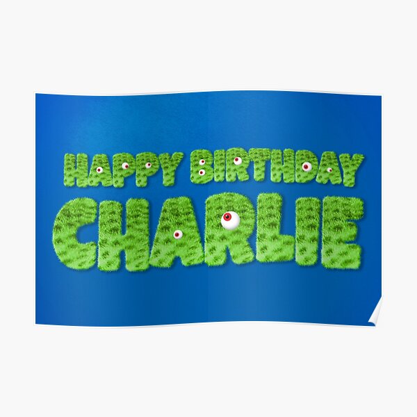 "'Happy Birthday Charlie' Furry Monster Greeting Card Design" Poster by ...