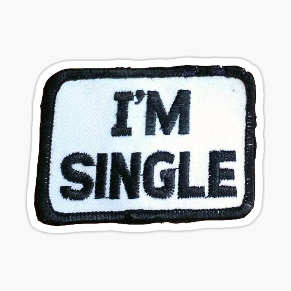 Im Single Stickers | Redbubble