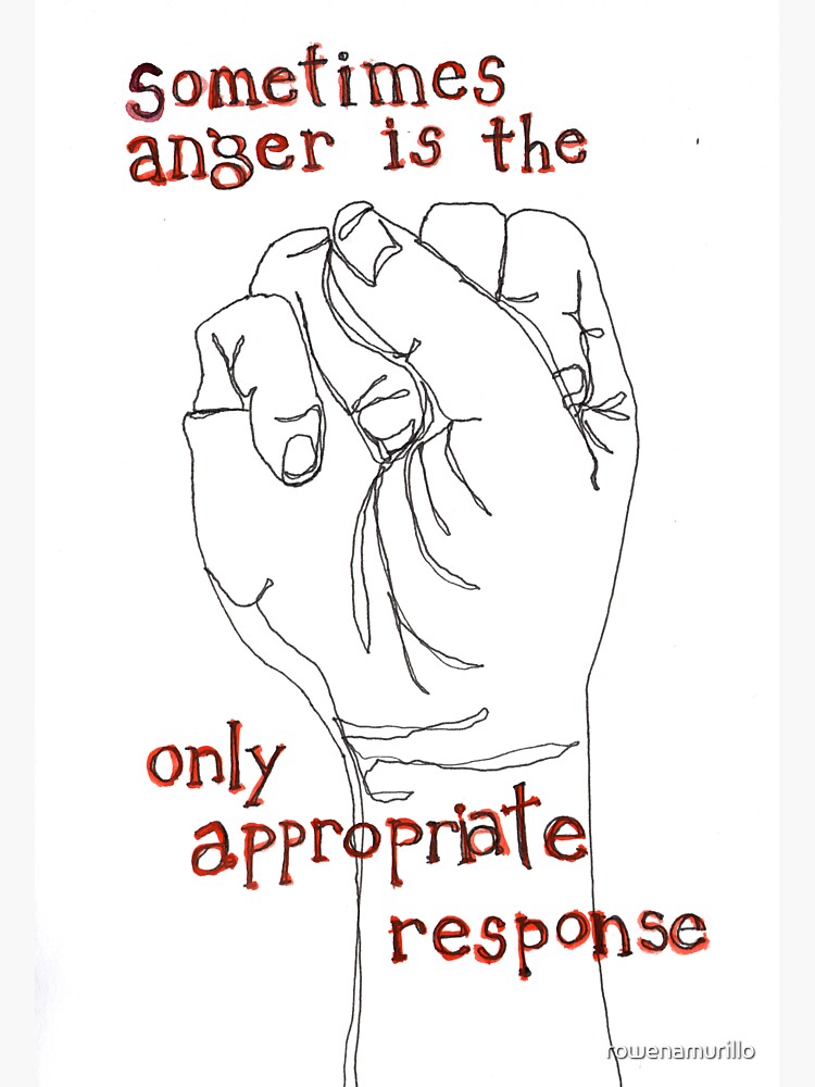 "Sometimes Anger Is The Only Appropriate Response or Fist" Sticker by ...