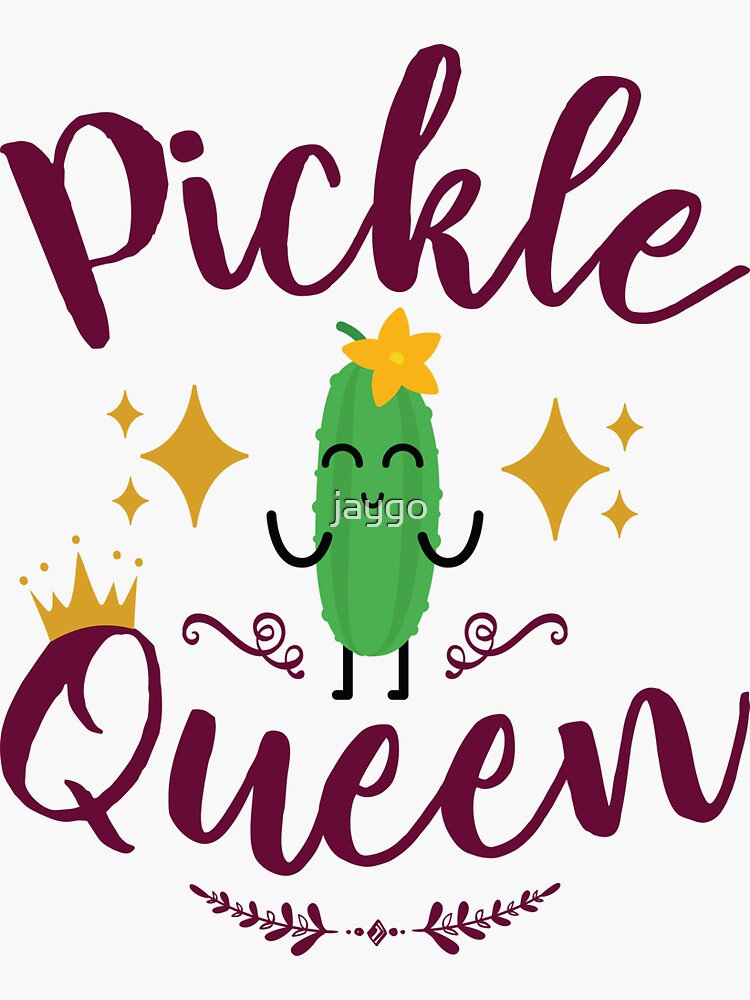 "Pickle Queen " Sticker for Sale by jaygo | Redbubble