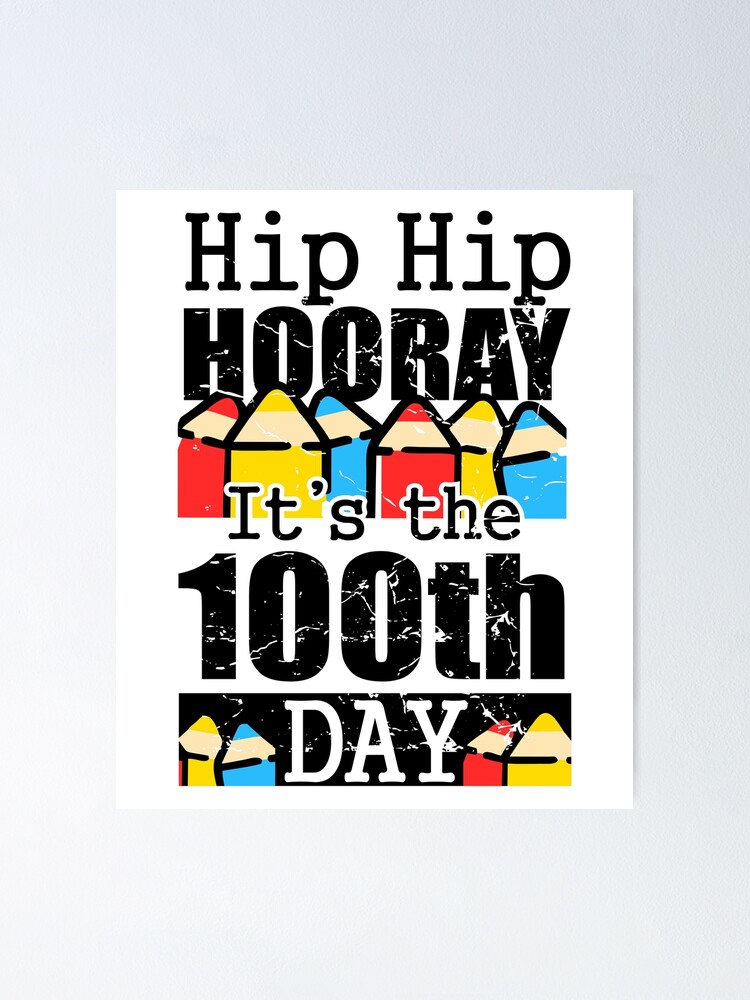 Póster «Hip Hip Hooray Es la maestra de primaria del día 100. 1» de ...