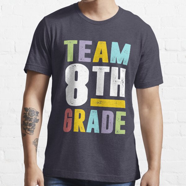 "8th Grade" T-shirt for Sale by cidolopez | Redbubble | 8th grade ...