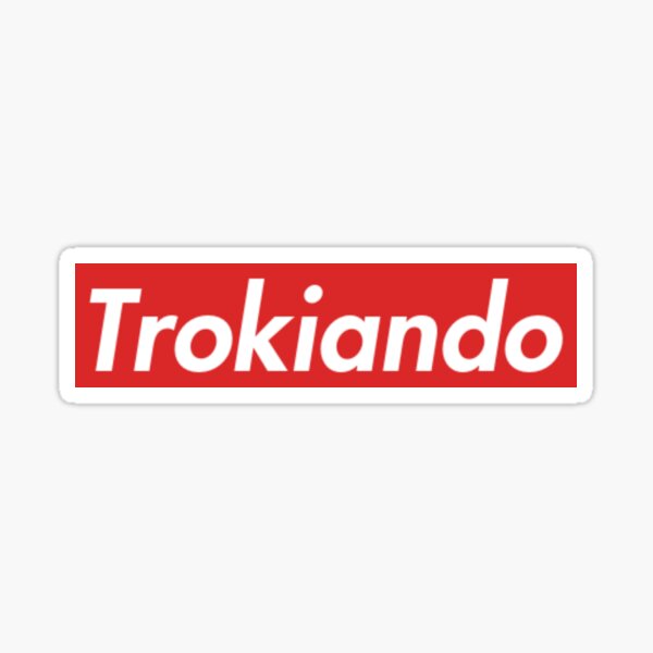 Trokiando Stickers | Redbubble
