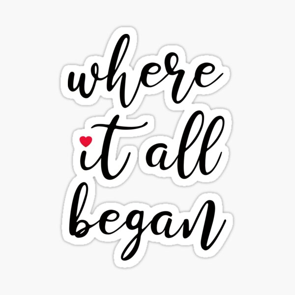 "where it all began" Sticker for Sale by corbrand | Redbubble