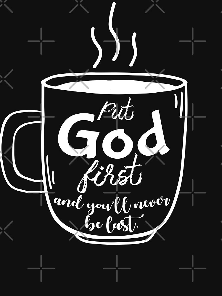 "Put God first" T-shirt for Sale by plushism | Redbubble | god t-shirts ...