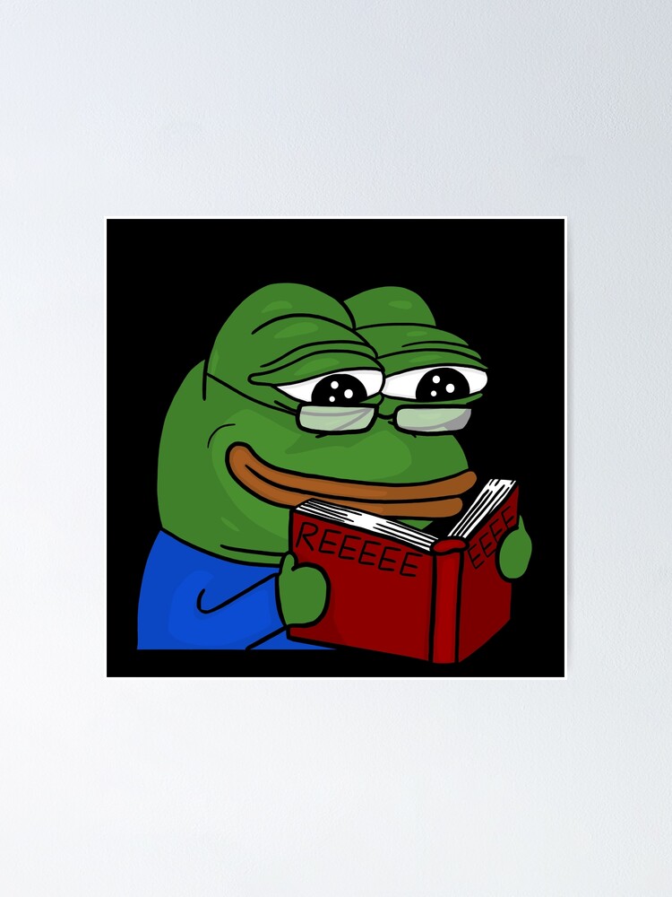 "Pepe REEEEEE-ading a book" Poster for Sale by sivelobanova | Redbubble