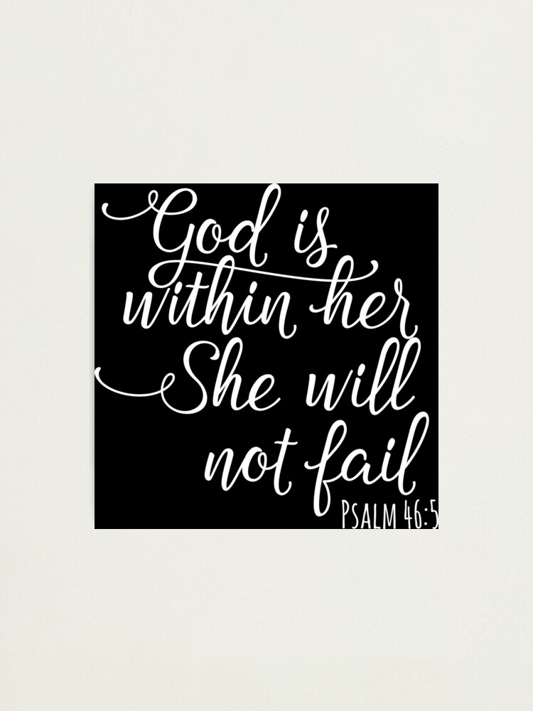"God is with her, she will not fail. Christian, Bible Verse for Women ...