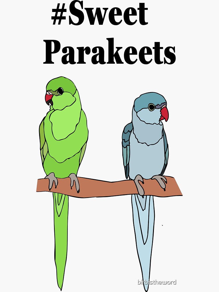 "#Sweet Parakeets" Sticker for Sale by birbistheword | Redbubble