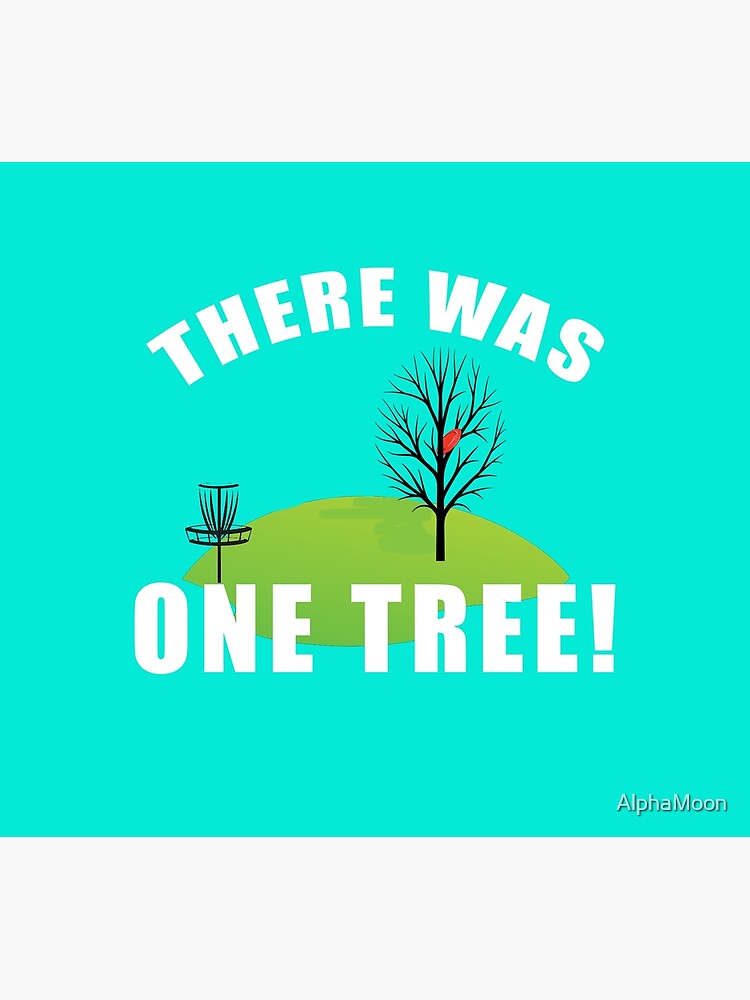 "There was ONE TREE Disc Golf City Design" Art Print for Sale by ...