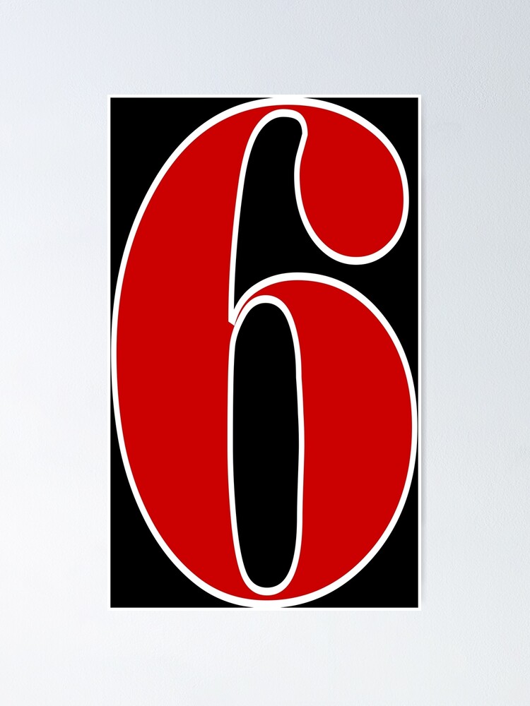 "Number 6" Poster for Sale by Ramziya2412 | Redbubble