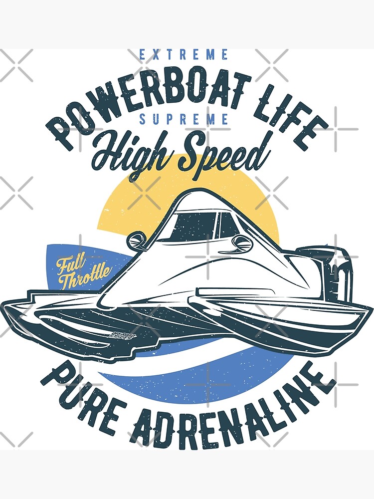 "Powerboat Life Racing Extreme" Poster for Sale by offroadstyles ...