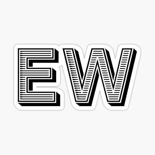 "ew" Sticker by 9179designs | Redbubble