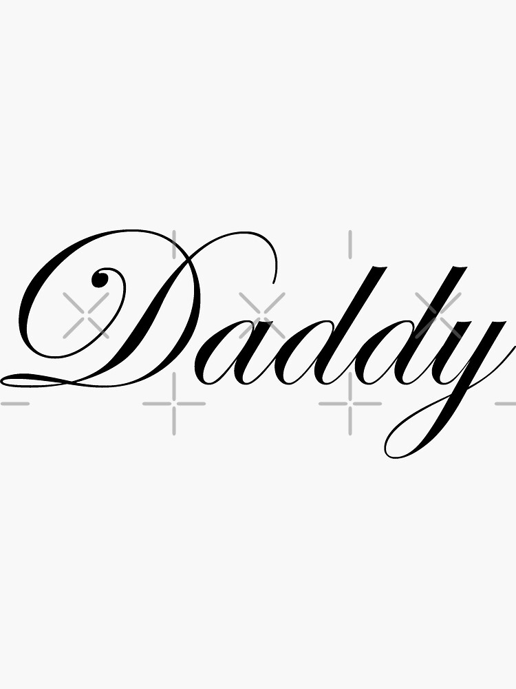 "Daddy " Sticker by ToxiCake | Redbubble