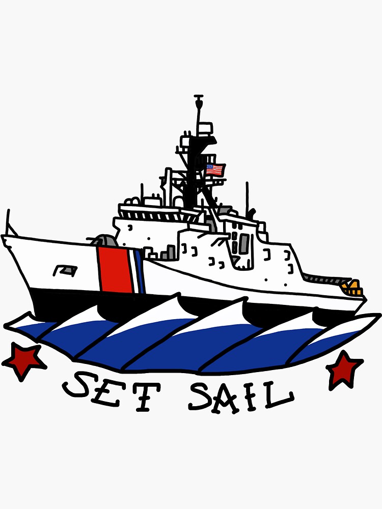 "Coast Guard NSC Set Sail" Sticker for Sale by AlwaysReadyCltv | Redbubble