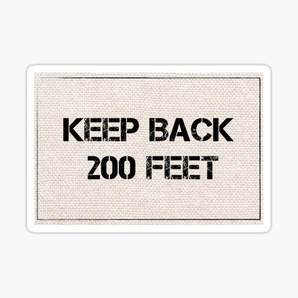 "Keep Back 200 Feet - Firefighter" Sticker for Sale by emilybraz7 ...